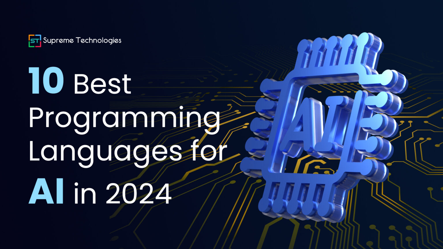 Top 10 AI Best Programming Languages for 2024 - Supreme Technologies
